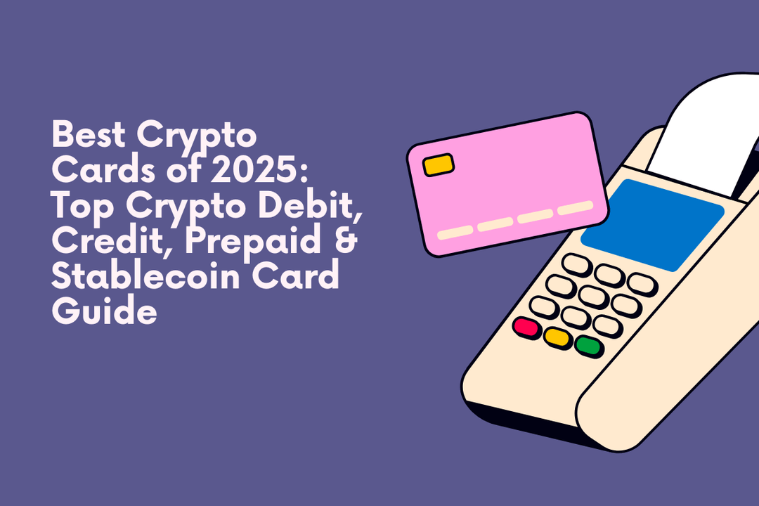 Best Crypto Cards of 2025: Top Crypto Debit, Credit, Prepaid & Stablecoin Card Guide – Databird ...